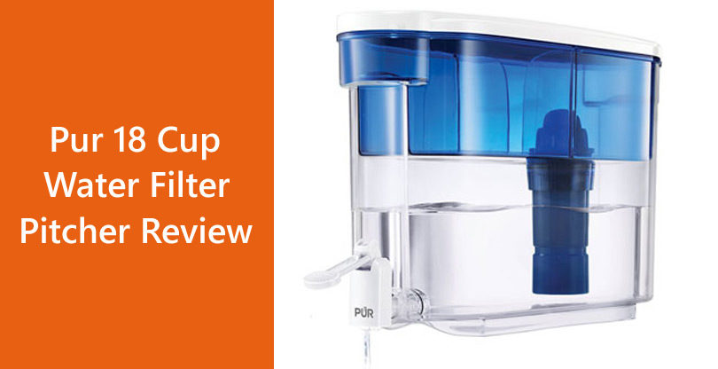 Pur 18 Cup Water Filter Pitcher Review - MyHomeAppliances